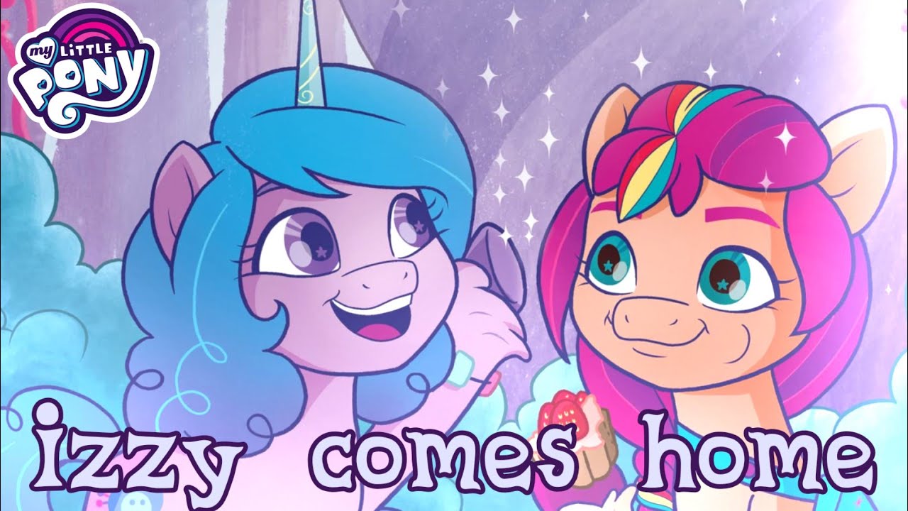"Izzy Comes Home" Voice Acting For Official Comic/MLP New Generation ...