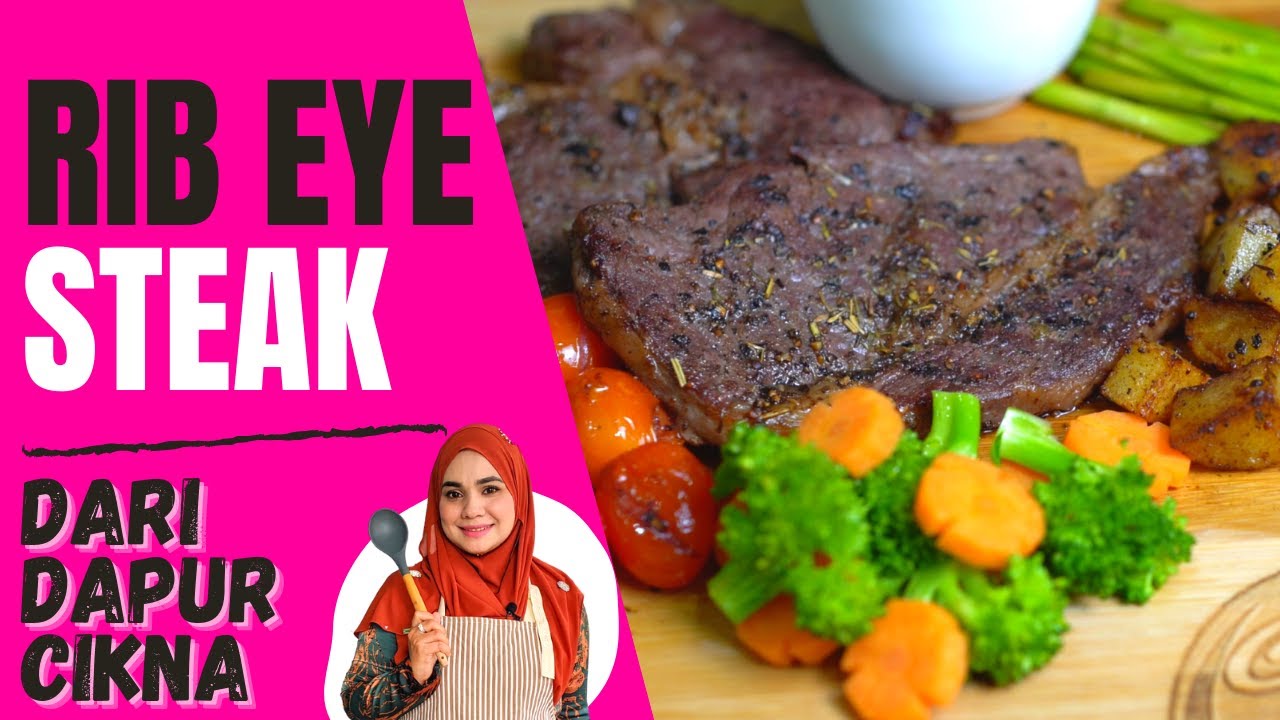 RIB EYE STEAK - CARA MUDAH MASAK STEAK - YouTube