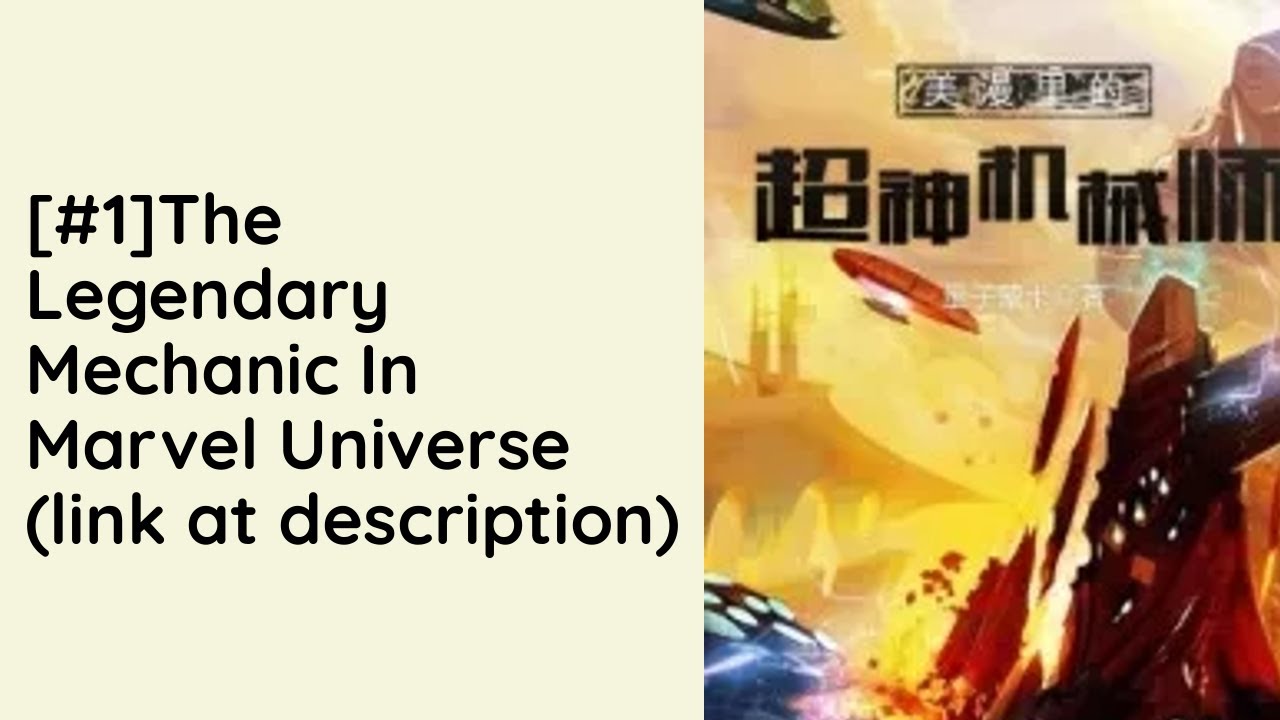 The Legendary Mechanic in Marvel Universe Audio Novel Full - YouTube