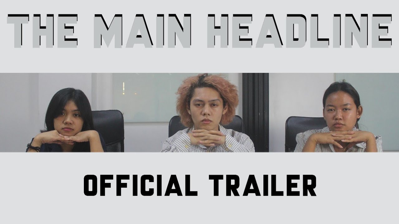 The Main Headline Official Trailer - YouTube