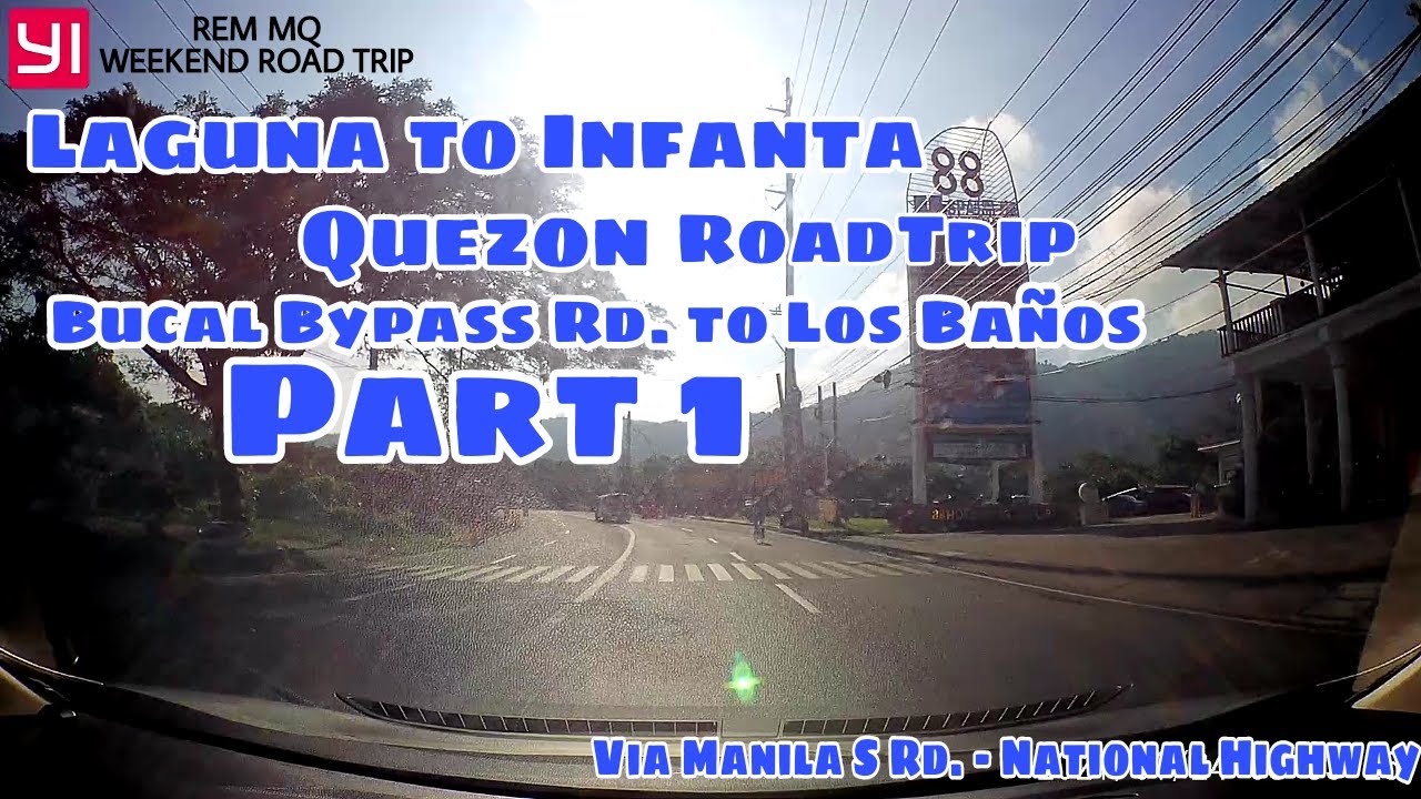 Weekend Road Trip - Laguna to Infanta Quezon ( Part 1 Bucal Bypass Road ...