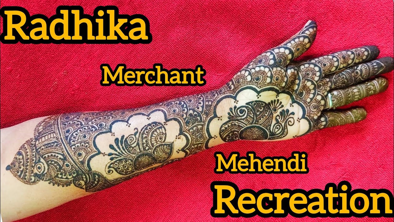 Radhika Merchant Mehndi Recreation|| #recreation #youtube - YouTube
