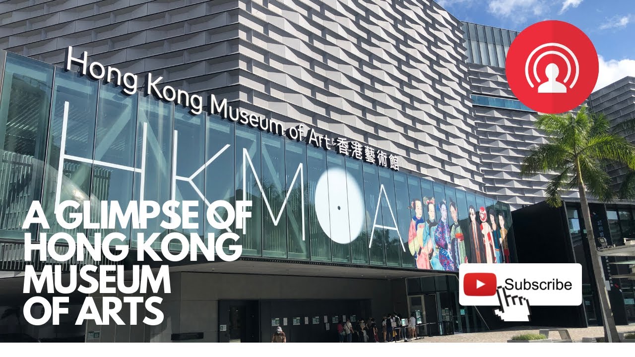 A Glimpse of HONG KONG MUSEUM OF ART - YouTube