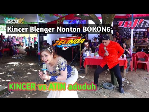 Guyon Maton KINCER VS ATIN ADuDuh .. zelinda musik .. ARS JILID 3
