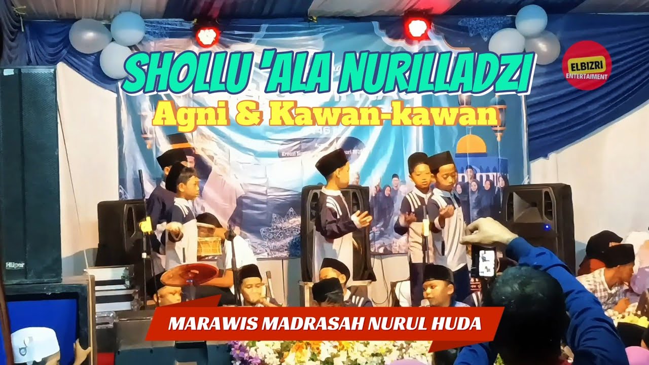 SHOLLU 'ALA NURILLADZI | Agni & Kawan-kawan #sholawat #marawis # ...