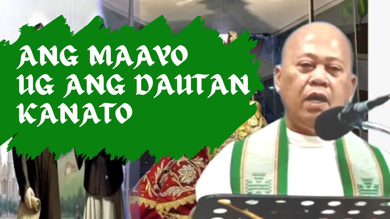 Cebuano Sermon: Ang Maayo ug Dautan Kanato | Mateo 13:24-30 | Fr. Arvin ...