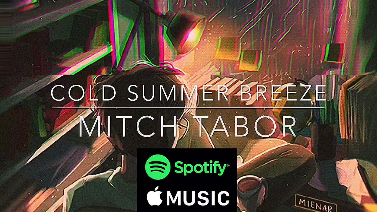 Mitch Tabor - Cold Summer Breeze(Official Lyric Video) - YouTube
