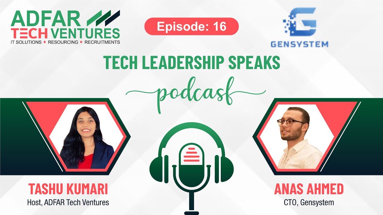 EP 16 - Tech Leadership Speaks Podcast | Anas Ahmed, CTO at Gensystem | - YouTube