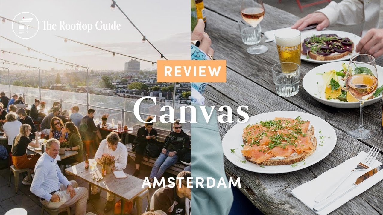 Canvas rooftop bar in Amsterdam - Review - YouTube