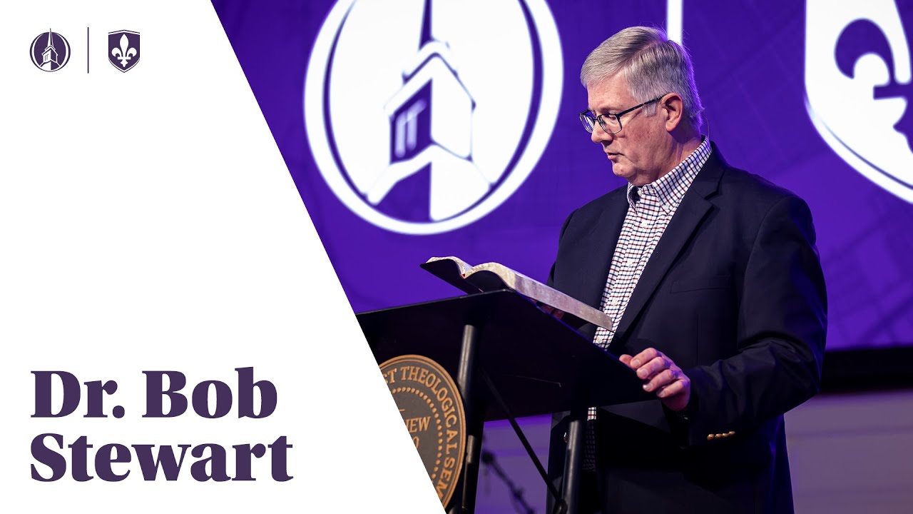 Chapel | Dr. Bob Stewart - YouTube