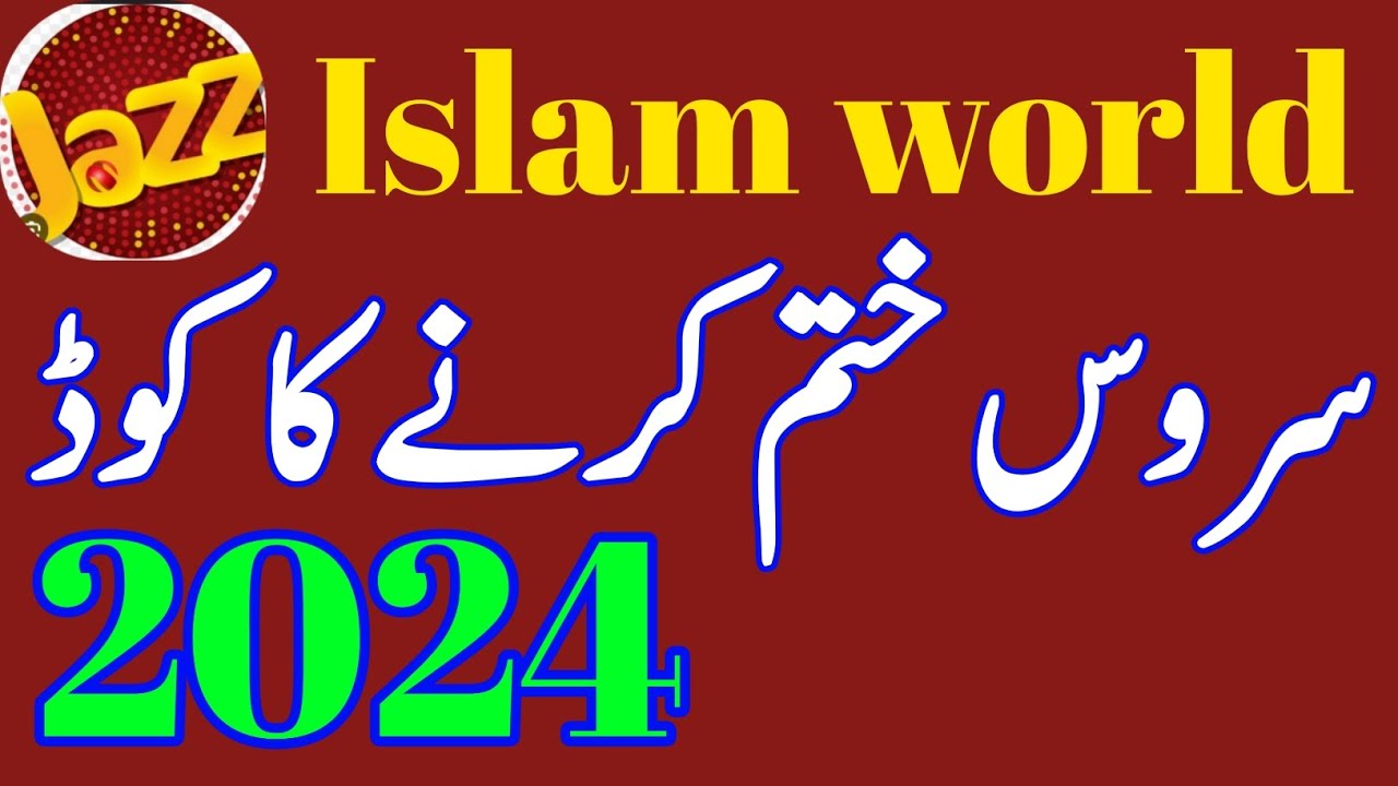 Jazz islam world unsub|Jazz service deactivate code|Jazz islam world ...