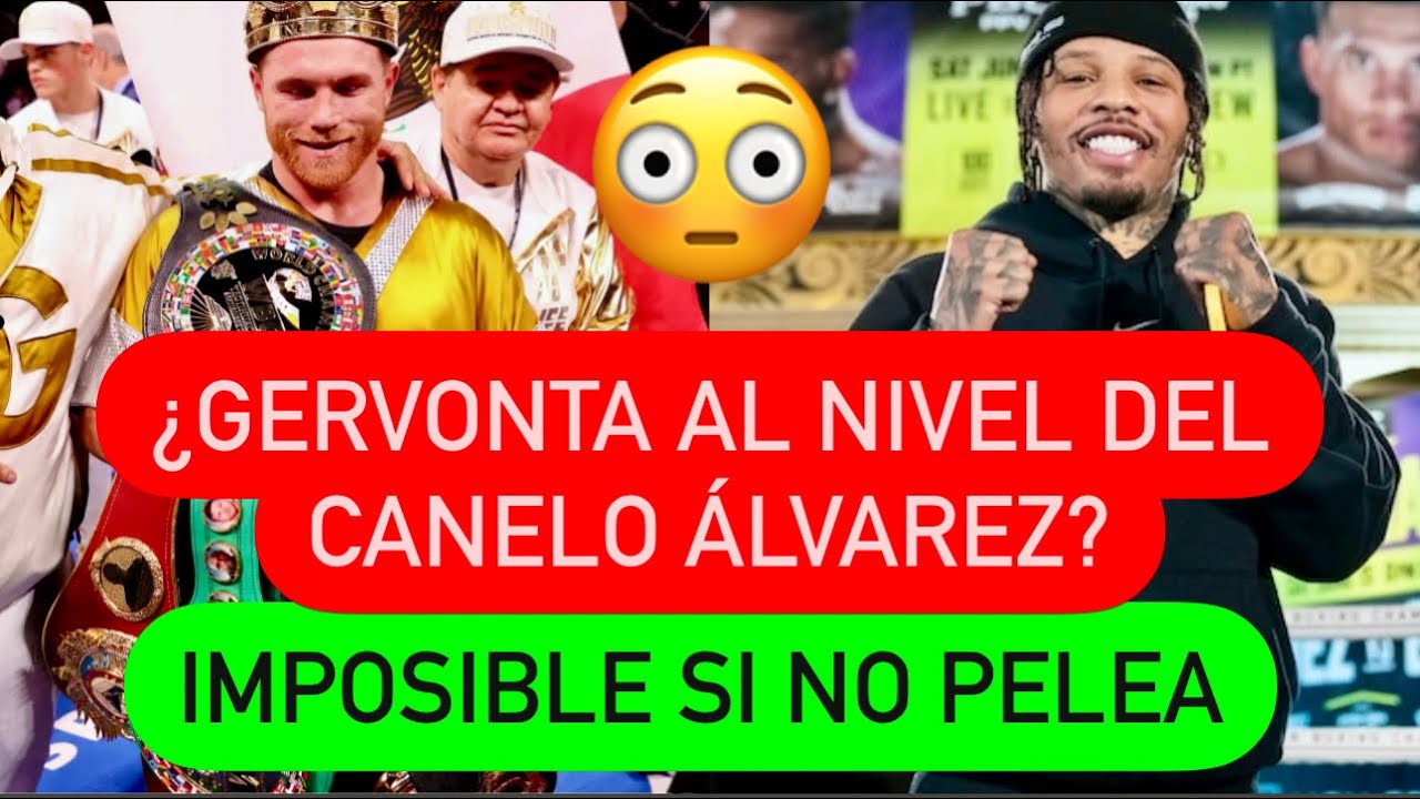 ¿EL TANK GERVONTA ASÍ NUNCA SERÁ COMO EL CANELO? ¡HAY QUE PELEAR! # ...
