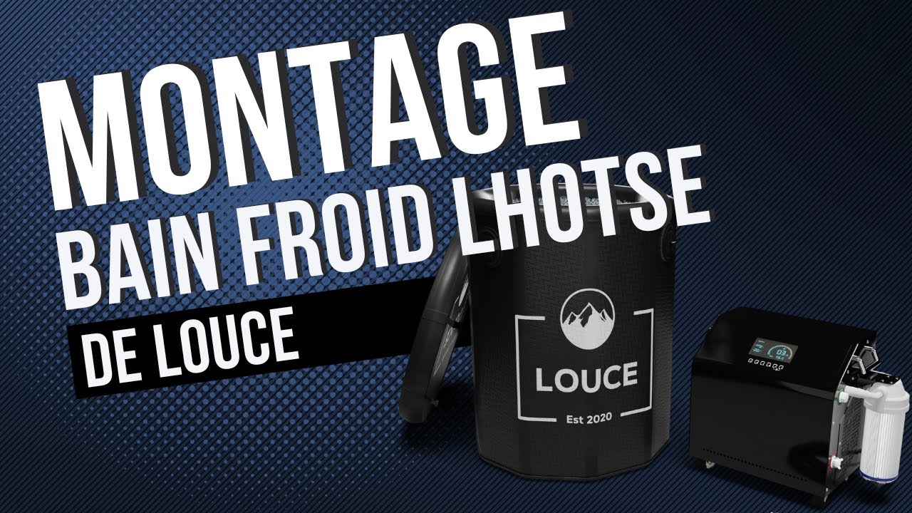 Montage du bain froid LHOTSE de Louce - YouTube