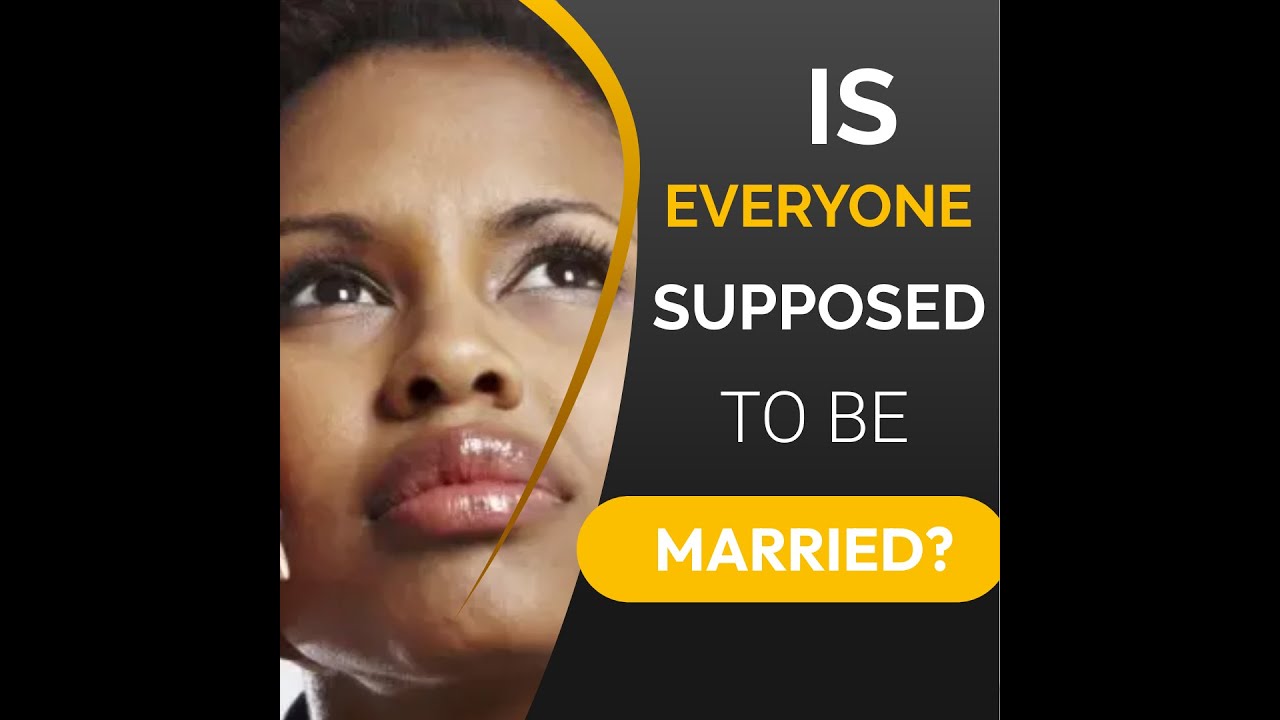 Is everyone supposed to be married| Singles - YouTube