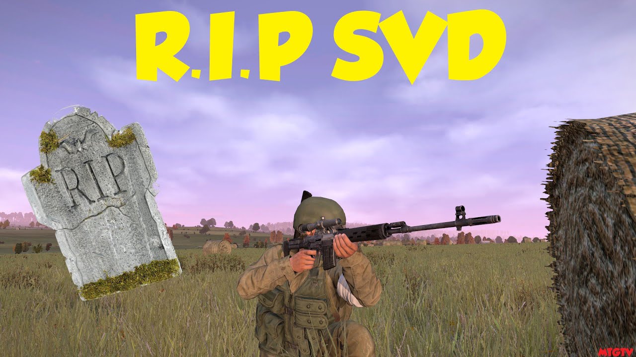 R.I.P SVD! - DayZ Standalone - YouTube