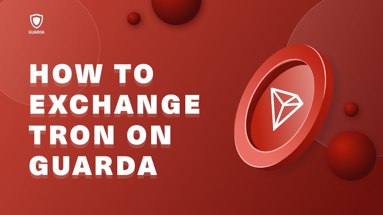 How to Exchange #TRON (#TRX) on Guarda| Step-by-step Guide - YouTube
