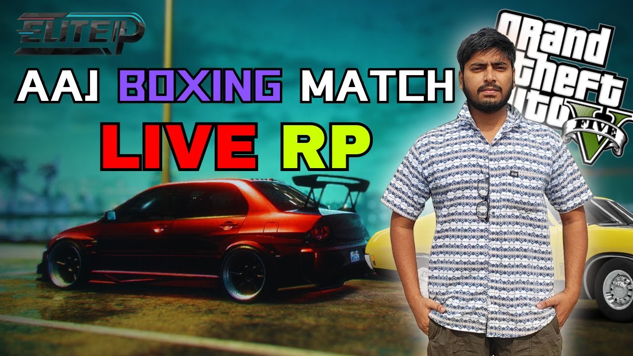 AAJ BOXING MATCH GTA 5 RP With Facecam || JOIN ME #gta5rp #eliterp ...
