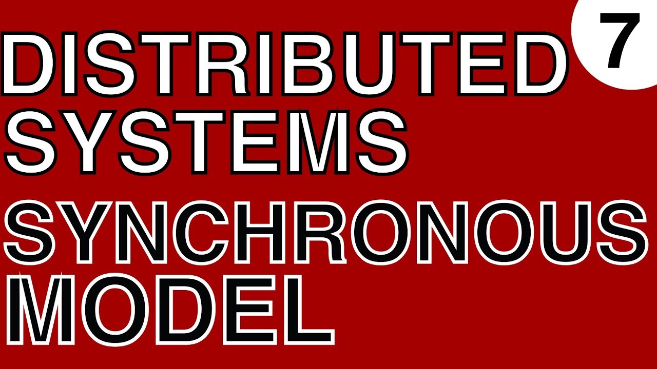 Distributed Systems: Synchronous Model - YouTube