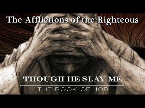 The Afflictions of the Righteous, The Sufferings of Job