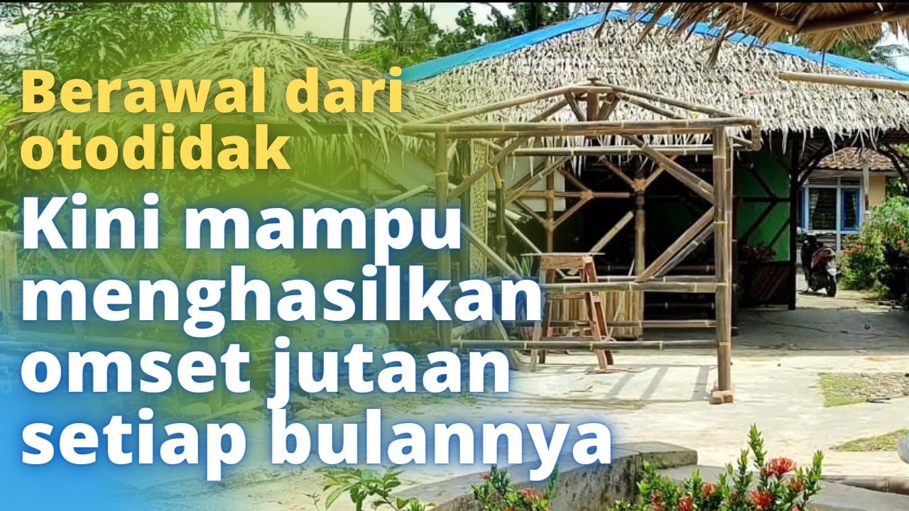 PENGRAJIN BAMBU, DARI OTODIDAK HINGGA KINI MAMPU MENGHASILKAN OMSET ...