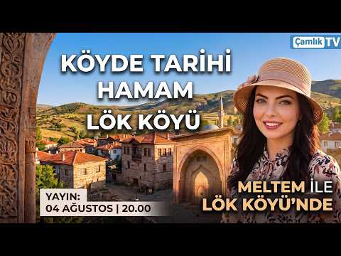 Yozgat'ta  Tarih Kokan Köy.. Lök Köyü