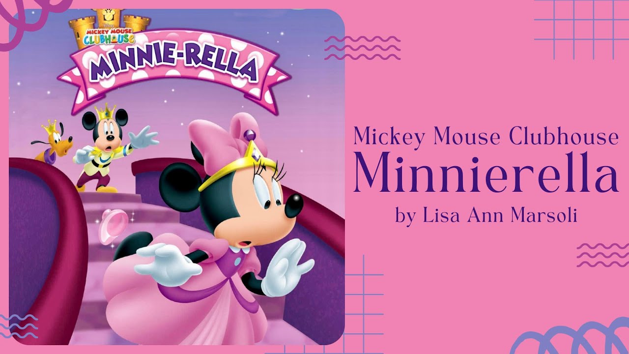 👑 Stories for Kids Read Aloud 👑 Mickey Mouse Clubhouse Minnierella ...