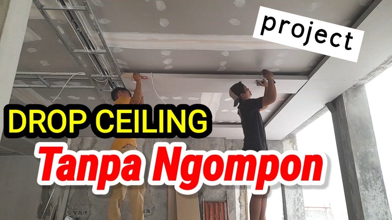 cara pasang plafon drop ceiling minimalis tanpa ngompon - YouTube
