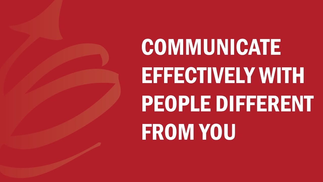 Communicate Effectively with People Different From You - YouTube