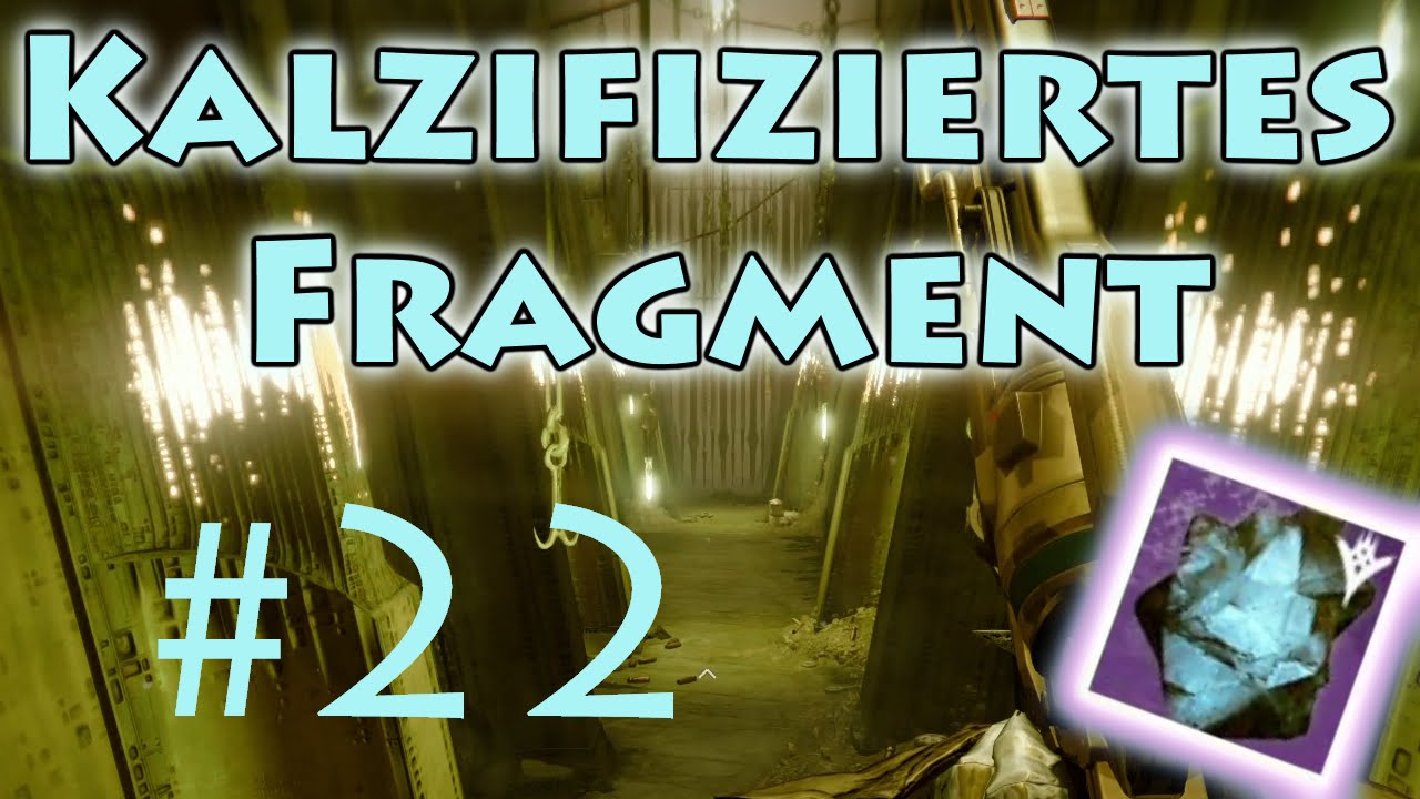 Destiny - Kalzifiziertes Fragment #22 - The High War (XXII) - YouTube