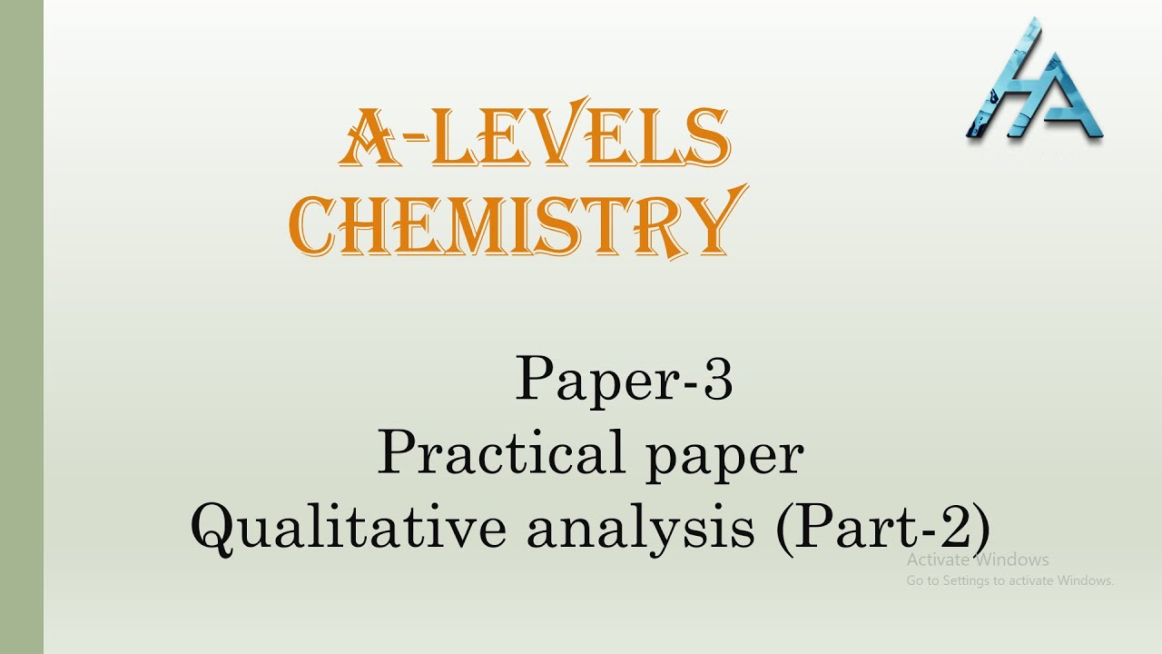 A Levels Chemistry Practical Paper 3 Ll Qualitative Analysis Part 2 A Levels Chemistry Practical Paper 3 Ll Qualitative Analysis Part 2