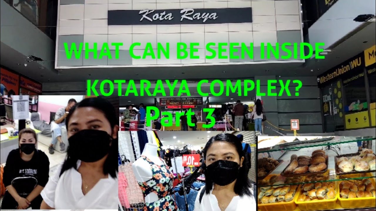 What can be seen inside Kotaraya Complex? Part 3@melissalabastida5805 ...