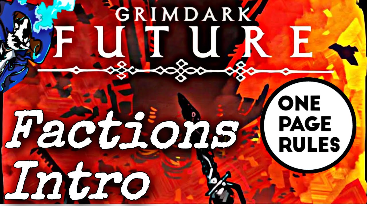 OPR Grimdark Future Faction Overview (By a n00b) - YouTube