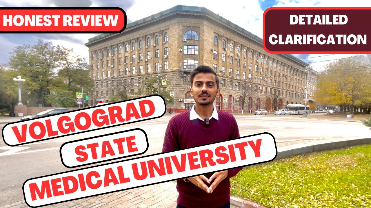 All The You Need To Know About Volgograd State Medical University ...