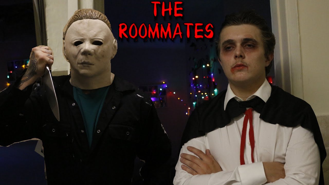 THE ROOMMATES (Sitcom) ft. Michael Myers & Count Dracula - YouTube