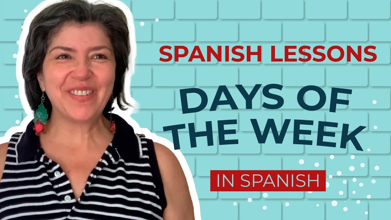The days of the week in Spanish Days 1 Los Días de la semana en español ...