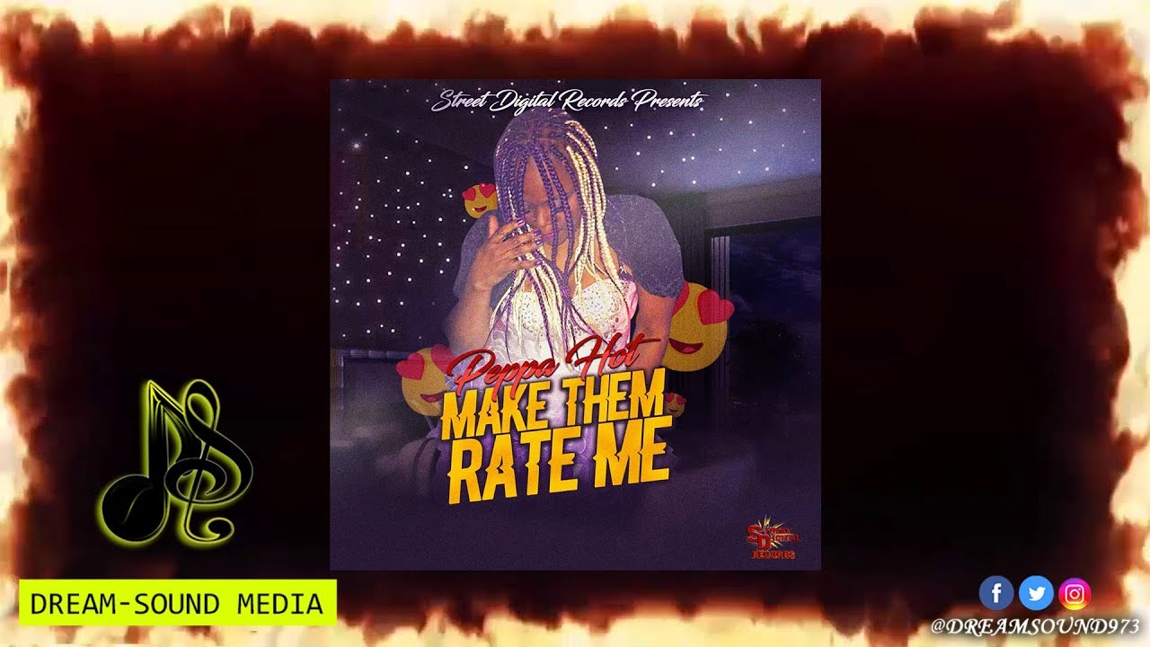 Peppa Hot - Make Them Rate Me [Cool Pop Riddim] - YouTube