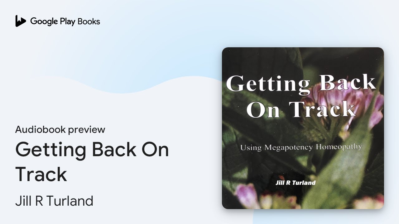 Getting Back On Track by Jill R Turland · Audiobook preview - YouTube