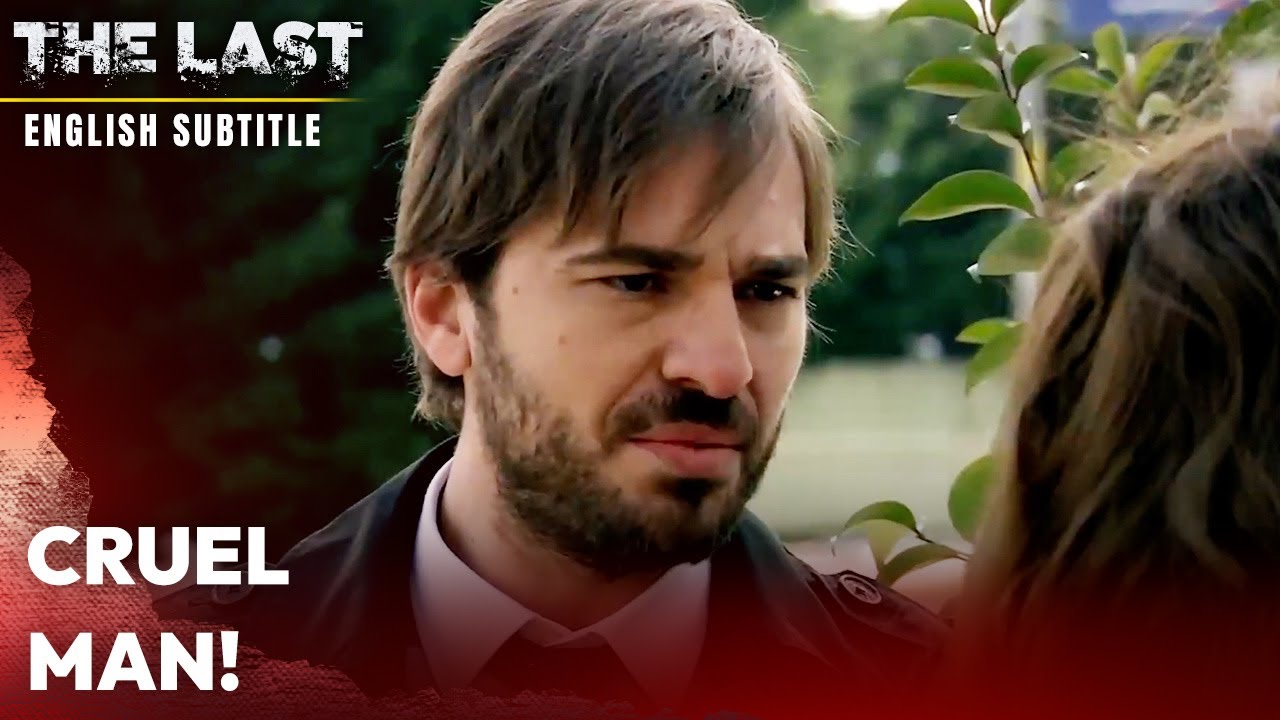 Cruel Man! | The Last Serie | English Subtitles | Son - YouTube