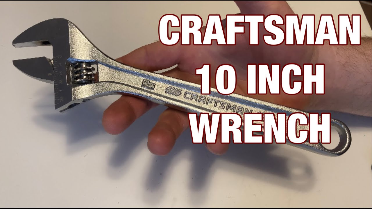 Craftsman 10 Inch Adjustable Crescent Wrench - YouTube