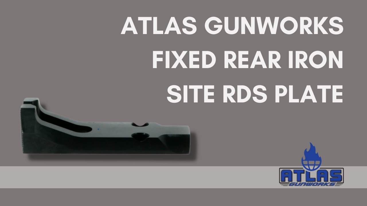 Atlas Gunworks Fixed Rear Iron Site Plate for AGW RDS System - YouTube