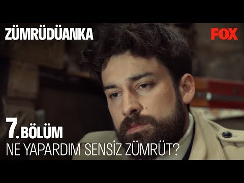 Ne yapardım sensiz Zümrüt? Zümrüdüanka 7. Bölüm