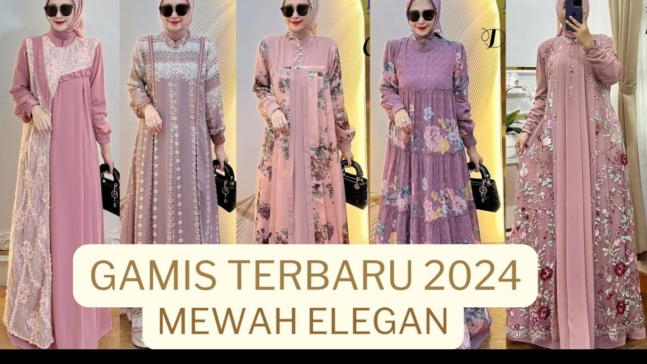 GAMIS TERBARU 2024 MEWAH dan ELEGAN - YouTube
