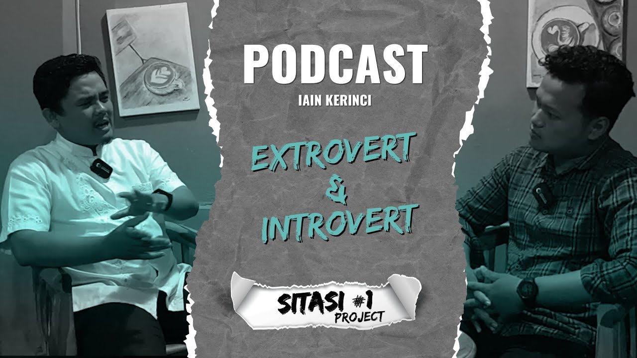 Extrovert dan Introvert | Podcast on the Street #2 | SITASI Project! #1 ...