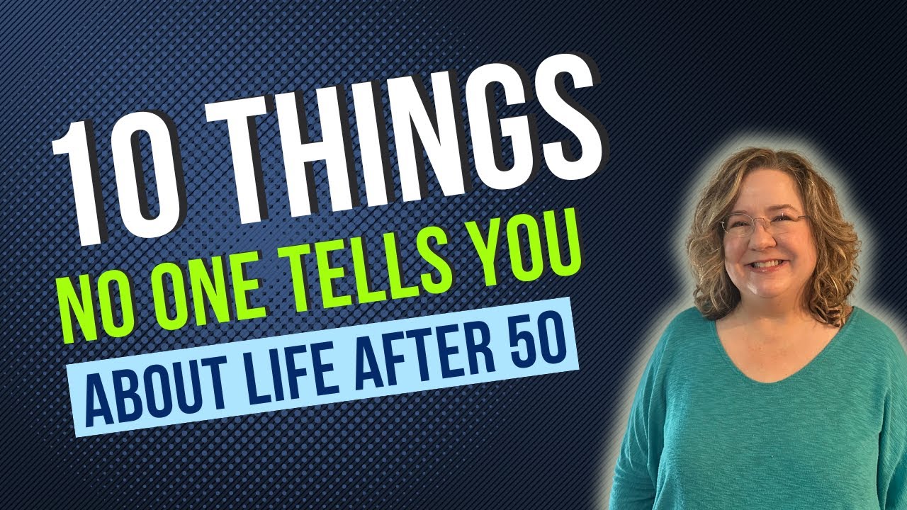 10 Brutal Truths 🌳 About Life After 50 - YouTube