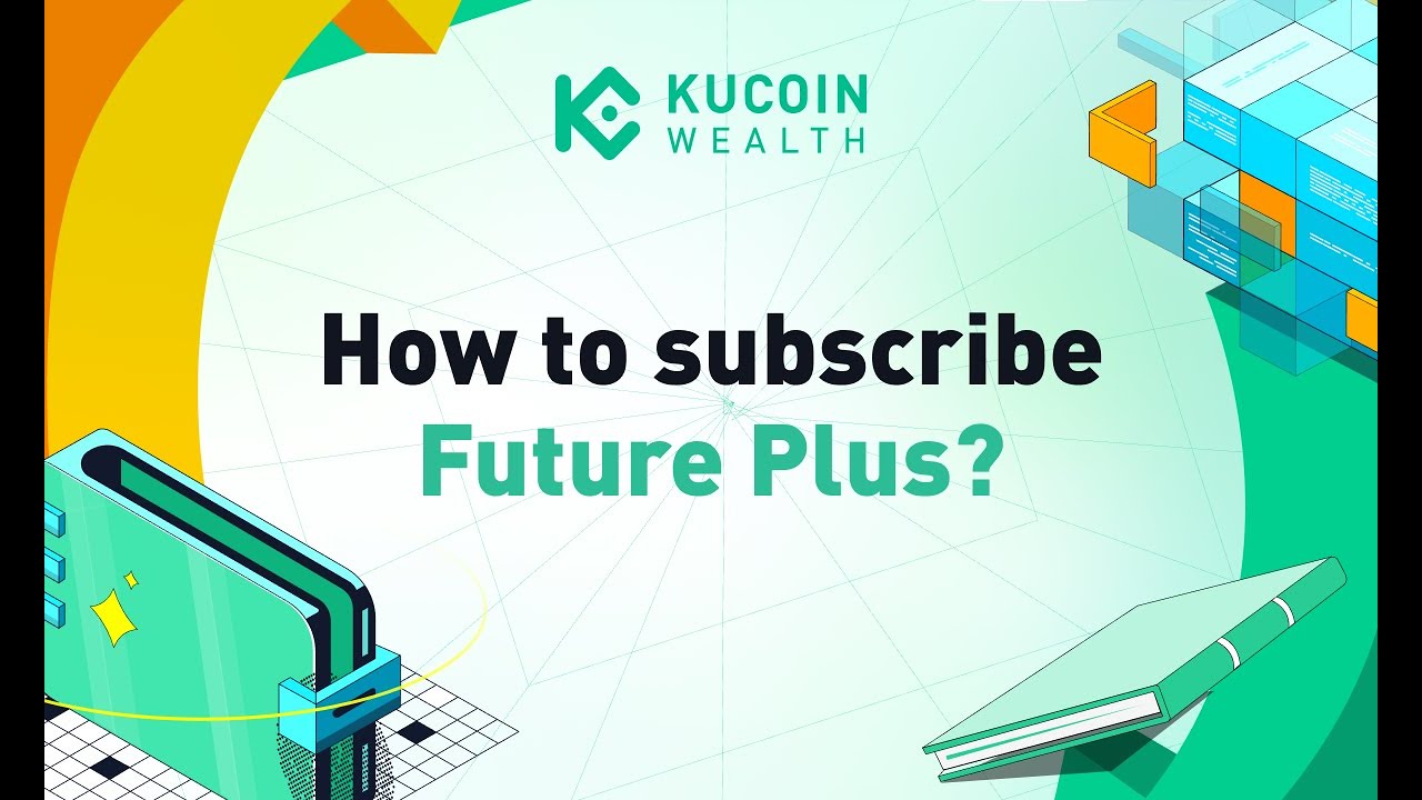 How to subscribe Future Plus on KuCoin - YouTube