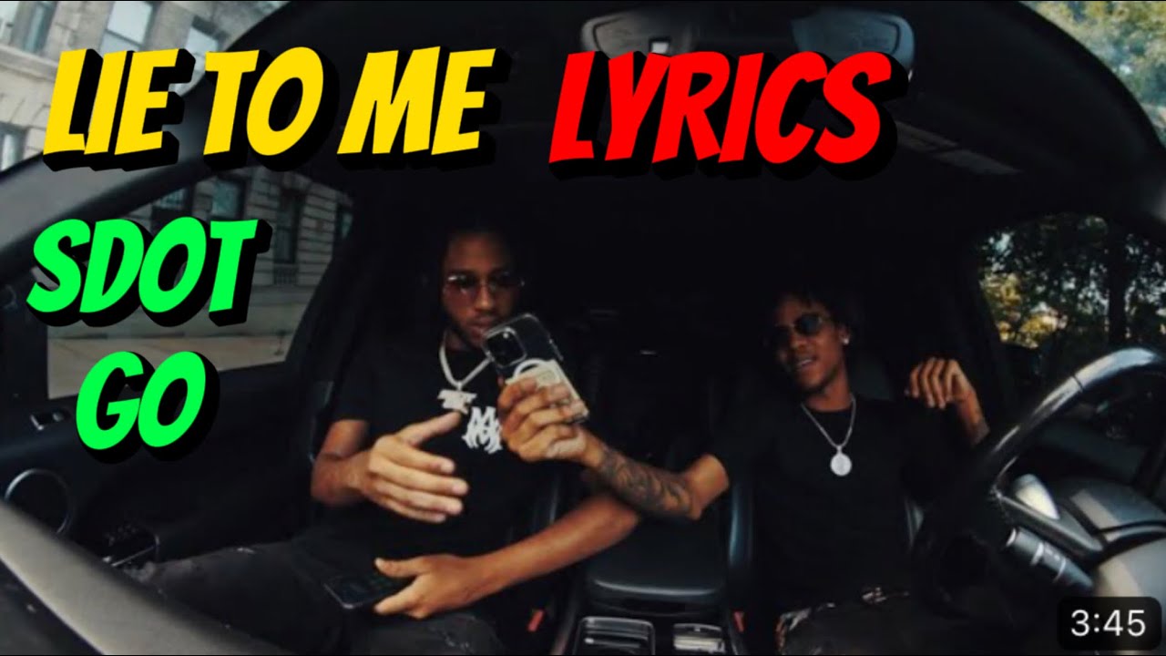 Sdot Go, Jay Hound - Lie To Me (LYRICS VIDEO) - YouTube