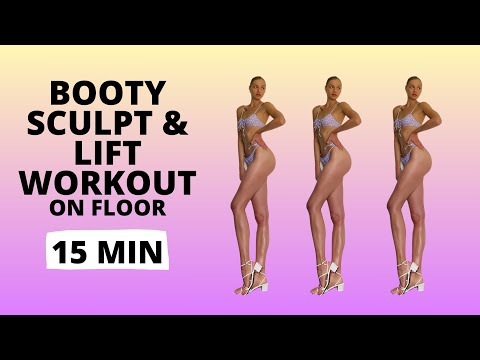 Booty Sculpt and Lift Workout 15 Minutes On Floor / Nina Dapper