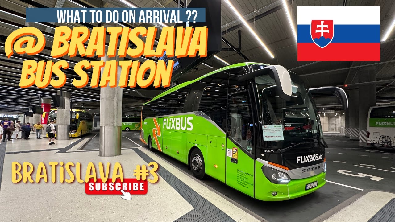 🇸🇰 Bratislava Bus Station - What To Do On Arrival? Europe On Flix Bus ...