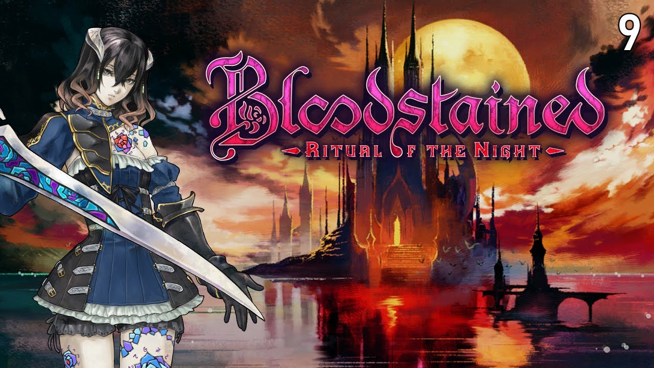 Bloodstained: Ritual of the Night - Gun only Miriam (#9) - YouTube