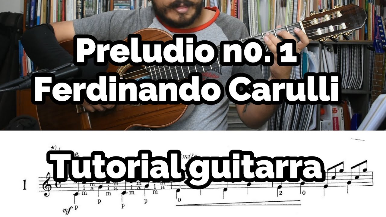 Preludio no.1 / Ferdinando Carulli - Tutorial guitarra clásica - YouTube